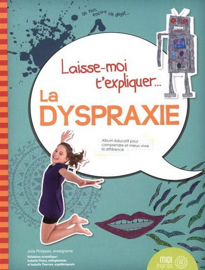 Laisse-moi t'expliquer … la dyspraxie - Kaléidoscope